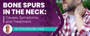Bone Spurs in the Neck: Causes, Symptoms, and Treatment
