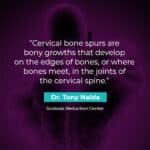 Bone Spurs in the Neck: Causes, Symptoms, and Treatment