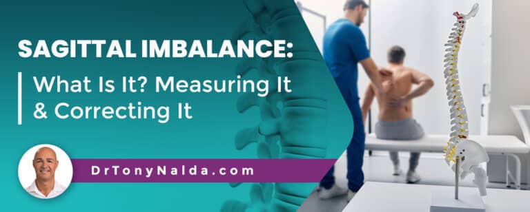 Sagittal Imbalance: What Is It? Measuring It & Correcting It