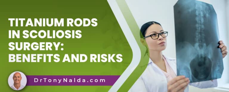 Titanium Rods in Scoliosis Surgery: Benefits and Risks